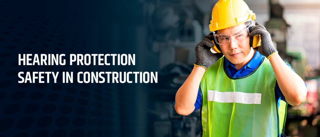 Best Practices for Hearing Safety in Construction | NASP